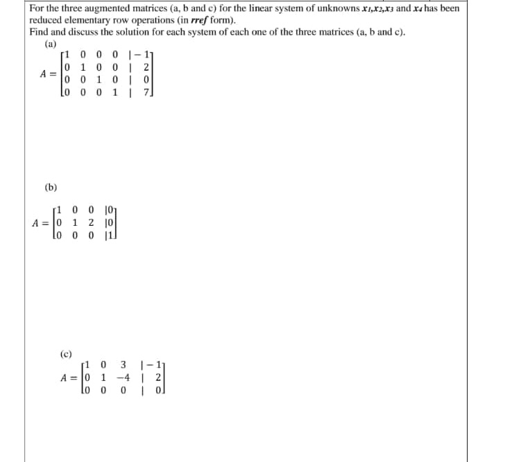 Solved For the three augmented matrices ( a,b ﻿and c ) ﻿for | Chegg.com