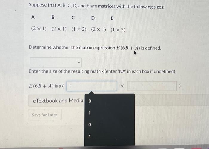 Solved Suppose that A, B, C, D, and E are matrices with the | Chegg.com