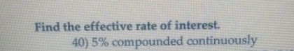 Solved Find the effective rate of interest.5% ﻿compounded | Chegg.com