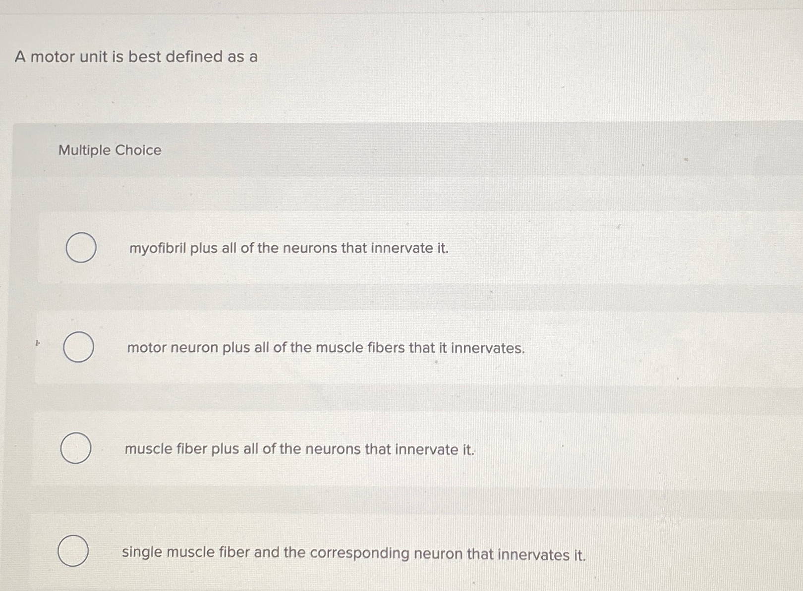 Solved A motor unit is best defined as aMultiple Choice | Chegg.com