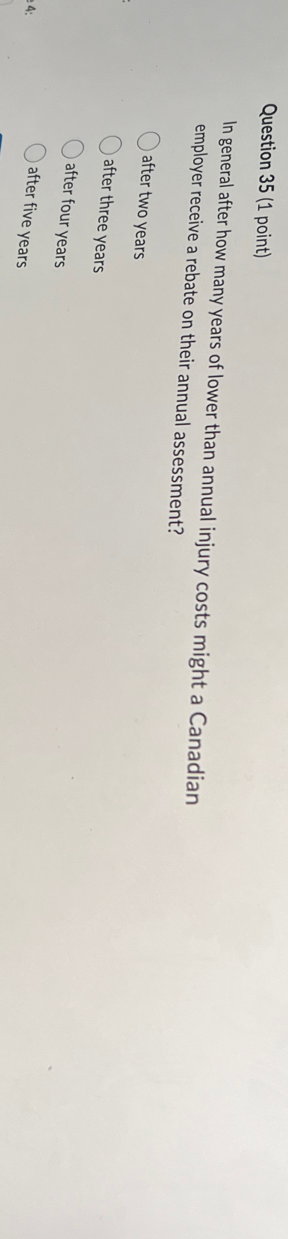 Solved Question 35 (1 ﻿point)In general after how many years | Chegg.com
