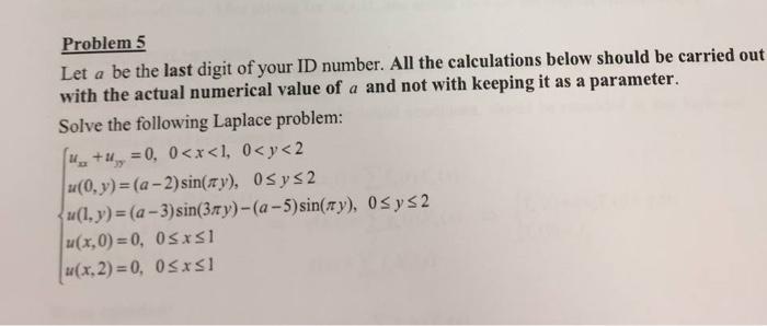 Solved Problem 5 Let a be the last digit of your ID number. | Chegg.com