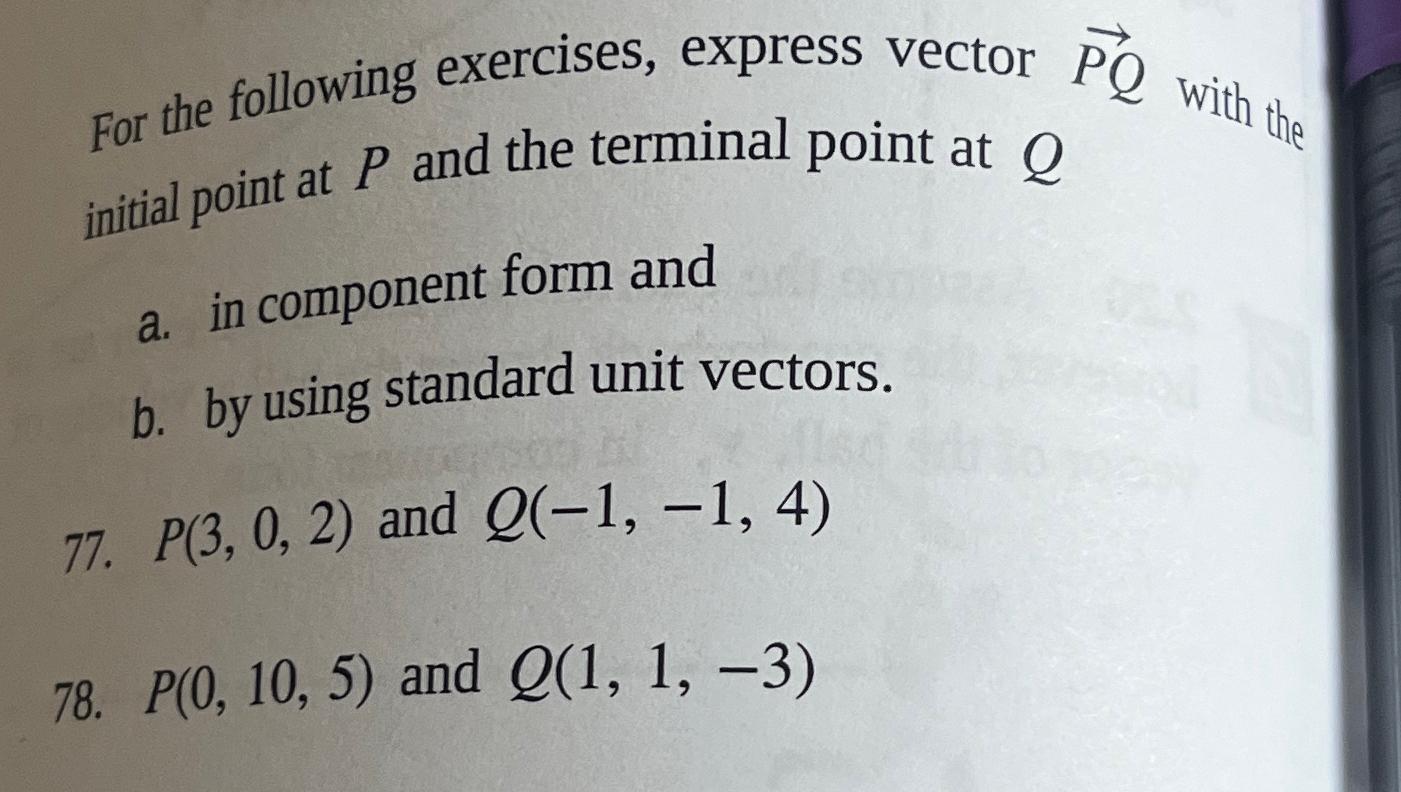 Solved For the following exercises, express vector vec(PQ) | Chegg.com