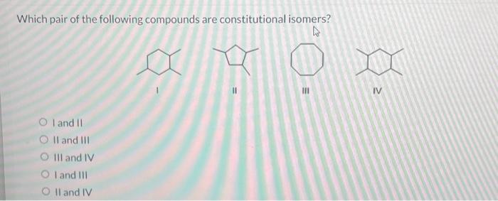 Solved Which pair of the following compounds are | Chegg.com