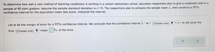 Solved To determine how well a new method of teaching | Chegg.com