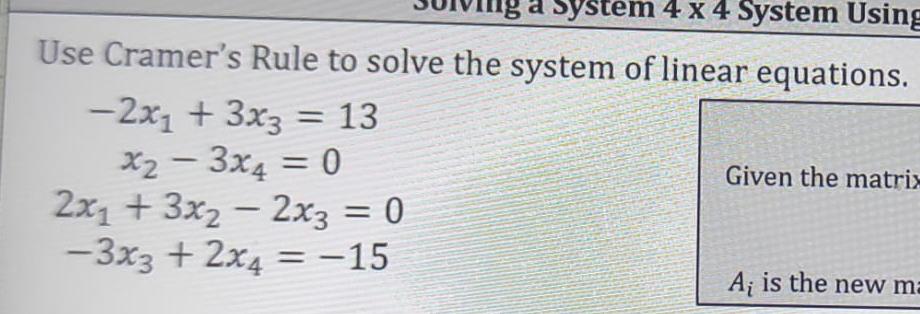 Solved Use Cramer's Rule to solve the system of linear | Chegg.com