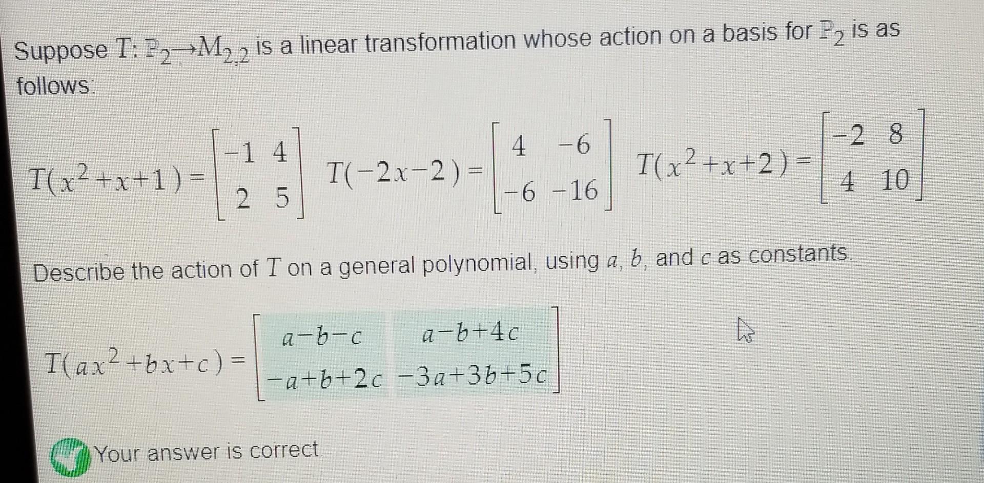 Solved Suppose T: P2-M2,2 is a linear transformation whose | Chegg.com