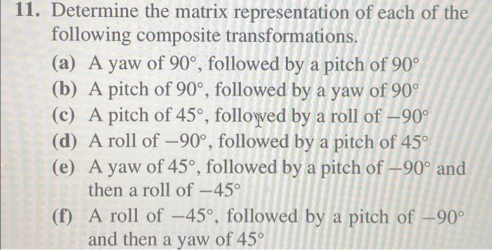 Solved 11. Determine the matrix representation of each of | Chegg.com