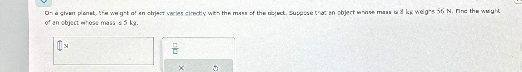Solved On a given planet, the weight of an object varies | Chegg.com
