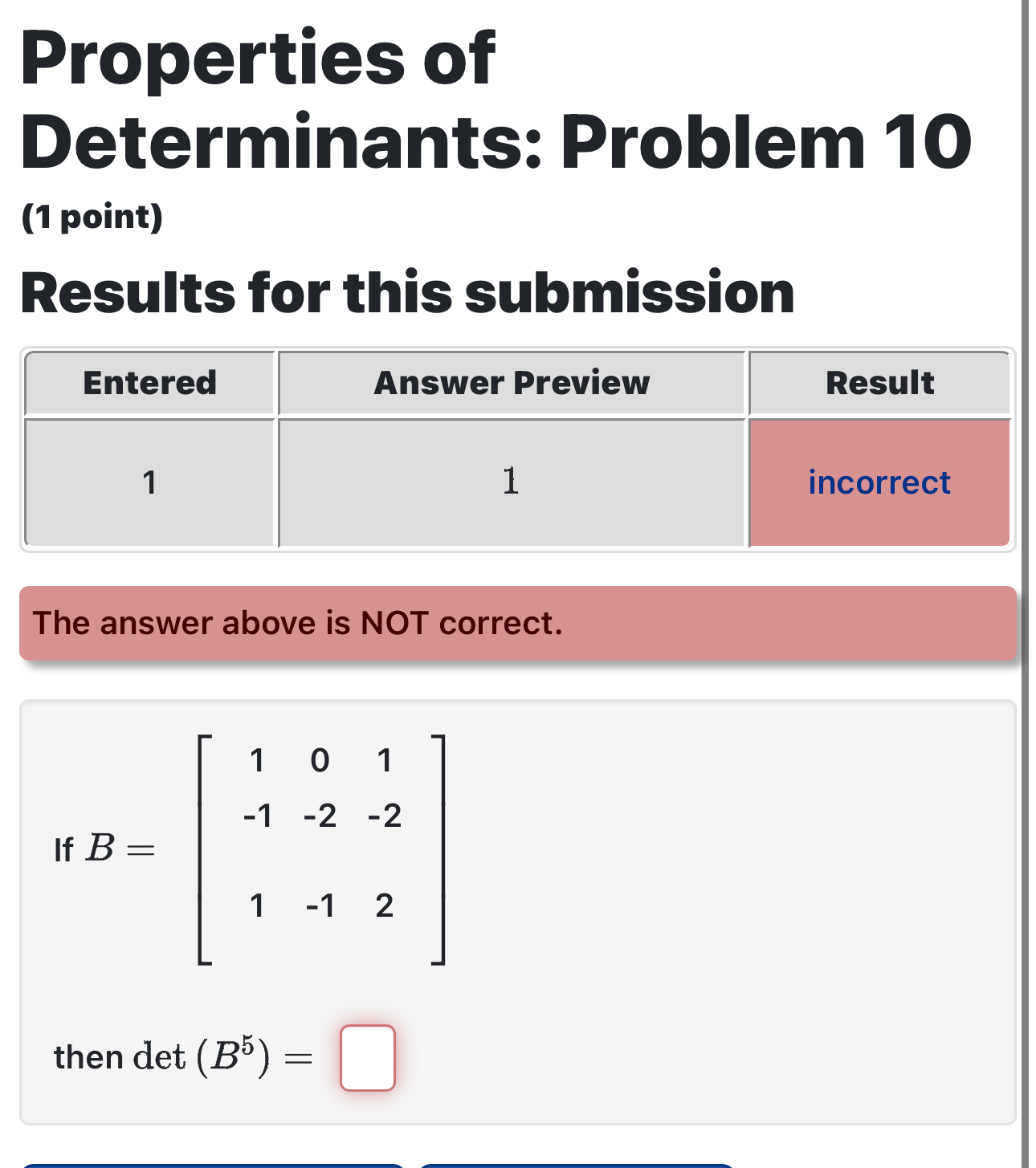 Solved Properties ofDeterminants: Problem 10(1 ﻿point)If | Chegg.com