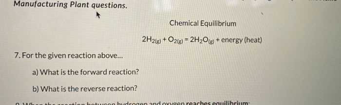 Solved Manufacturing Plant questions. Chemical Equilibrium | Chegg.com