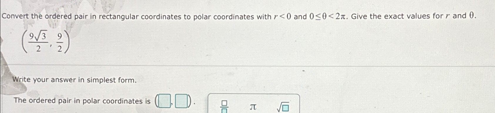 Solved Convert the ordered pair in rectangular coordinates | Chegg.com
