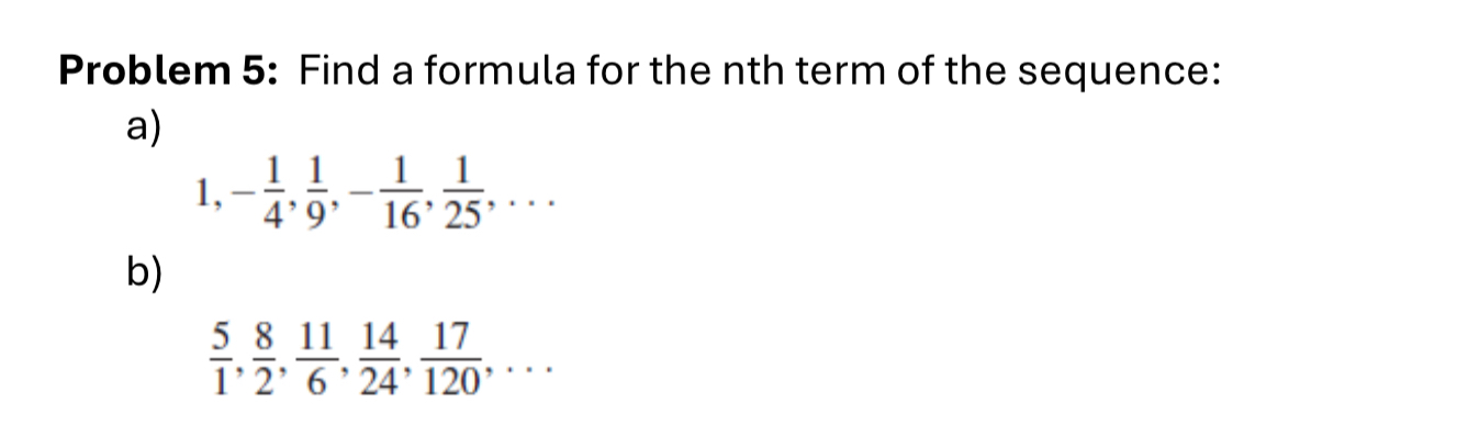 Solved Problem 5: Find a formula for the nth term of the | Chegg.com