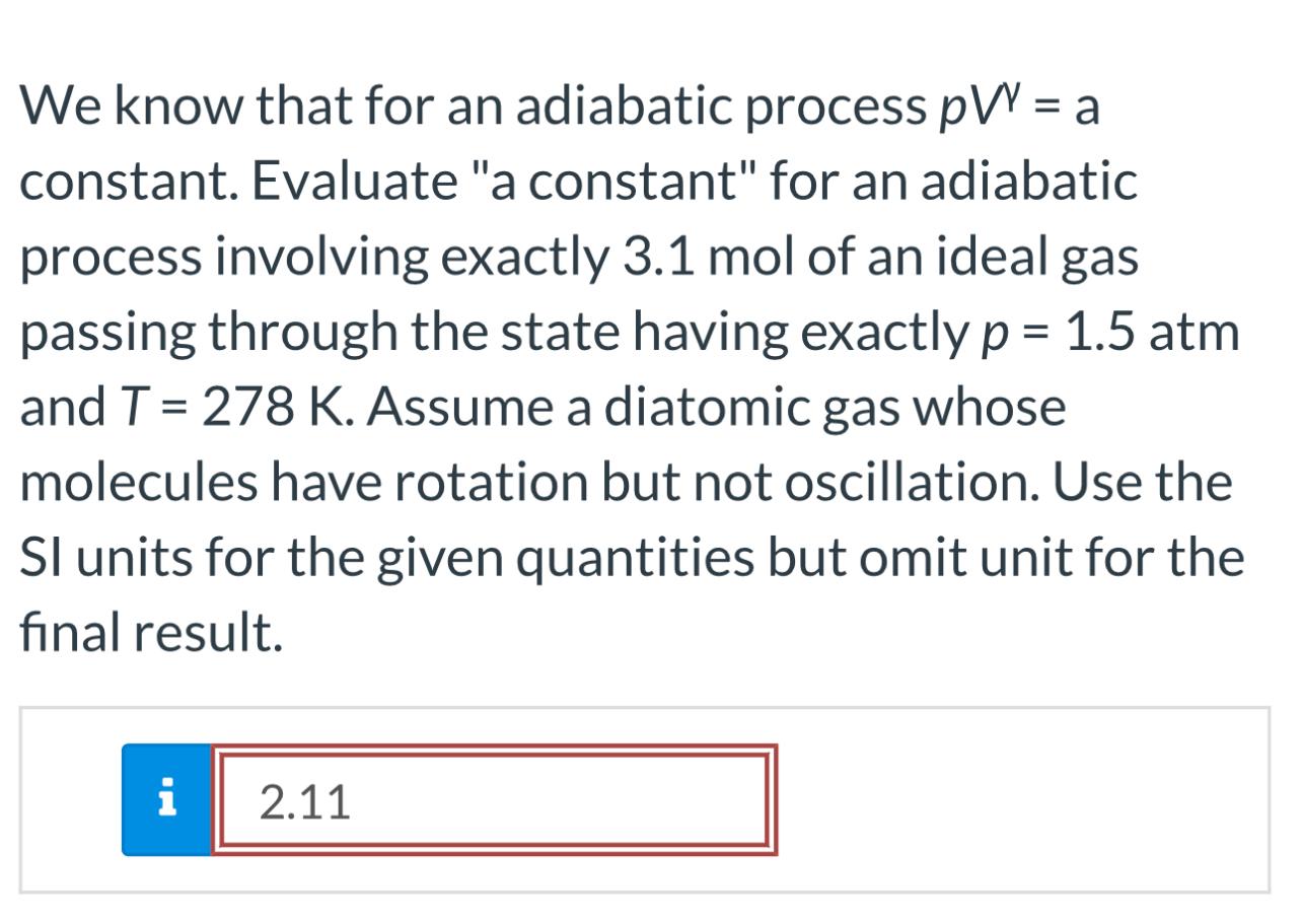 Solved We know that for an adiabatic process pVN=a constant. | Chegg.com