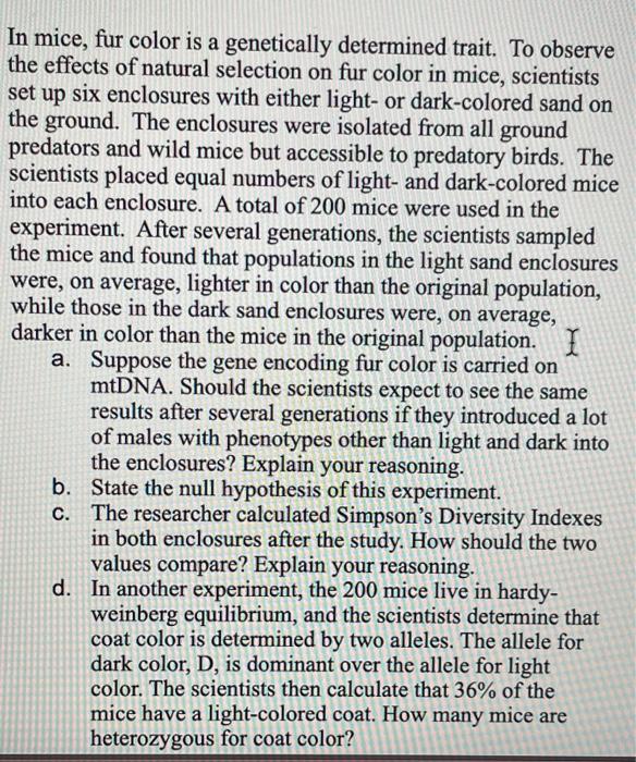 In mice, fur color is a genetically determined trait. | Chegg.com