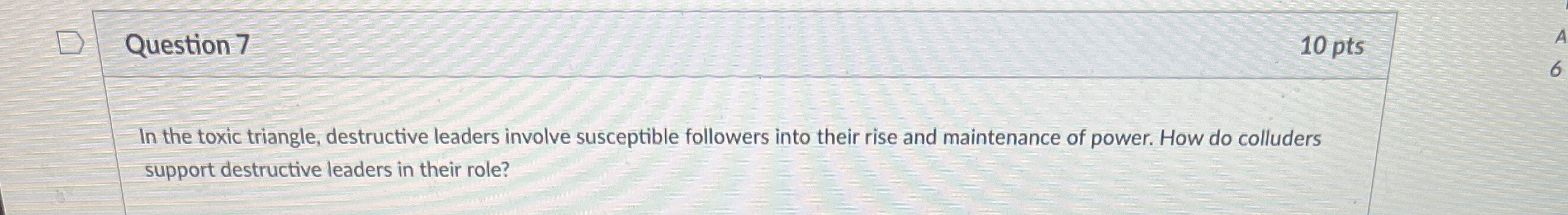 Solved In the toxic triangle, destructive leaders involve | Chegg.com