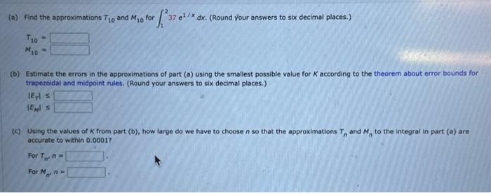 Solved (a) Find the approximations T10 and M10 for | Chegg.com