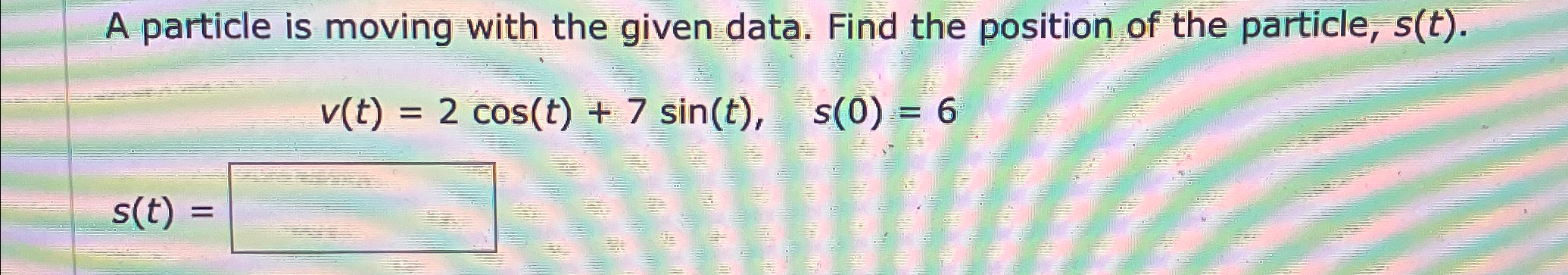 Solved A particle is moving with the given data. Find the | Chegg.com