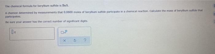 Solved The chemical formula for beryllium sulfide is Bes. A | Chegg.com