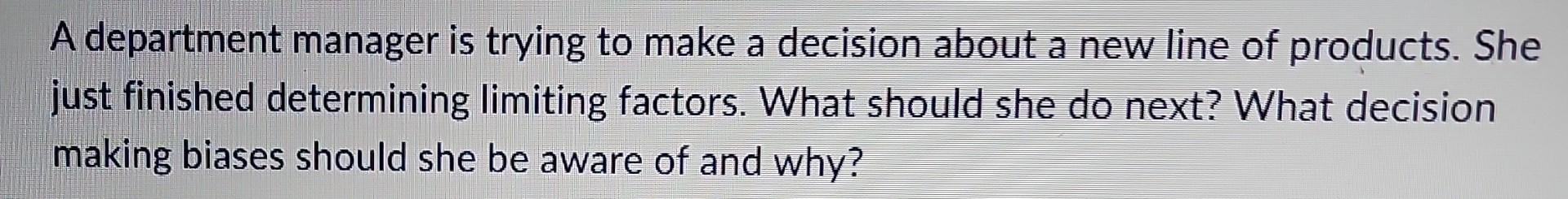 Solved A department manager is trying to make a decision | Chegg.com