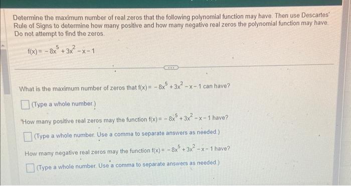 Solved Determine the maximum number of real zeros that the | Chegg.com