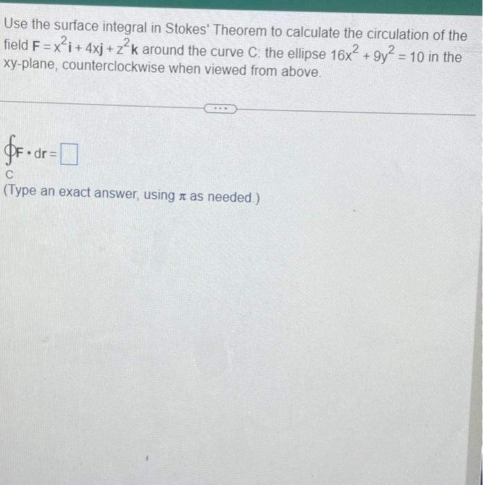 Solved Use the surface integral in Stokes' Theorem to | Chegg.com