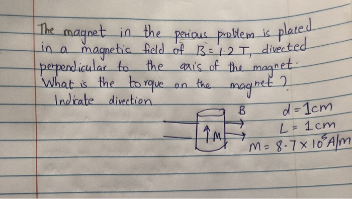 Solved The magnet in the perious problem is places in a | Chegg.com