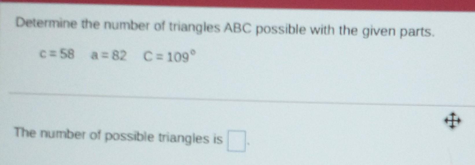 Solved Determine the number of triangles ABC possible with | Chegg.com