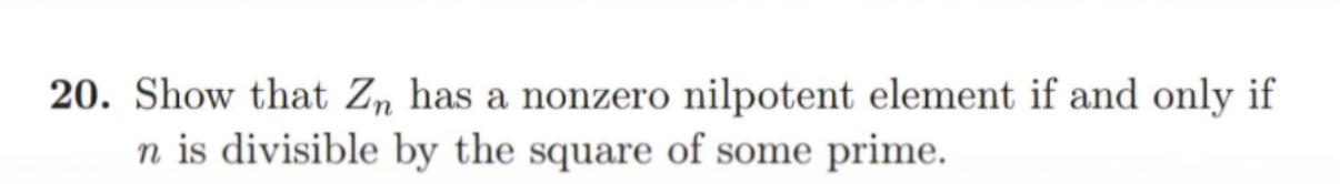 Solved Show that Zn ﻿has a nonzero nilpotent element if and | Chegg.com