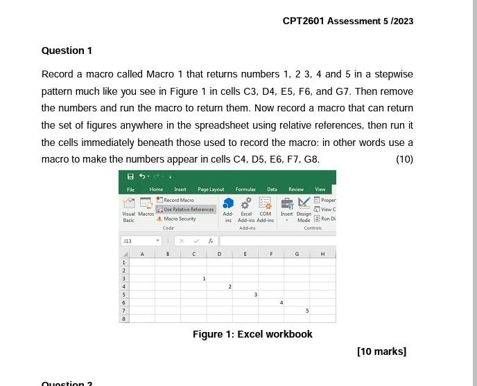 Solved Question 1 Record a macro called Macro 1 that returns | Chegg.com