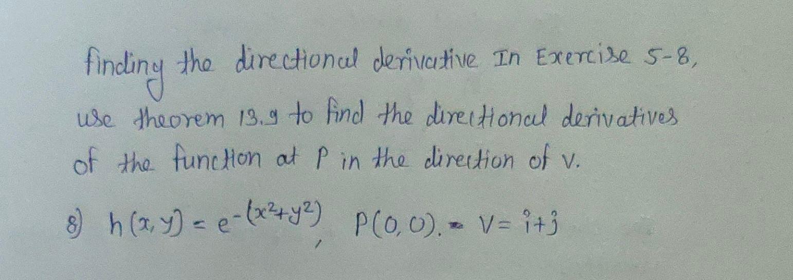 Solved finding the directional derivative In Exercise 5-8, | Chegg.com