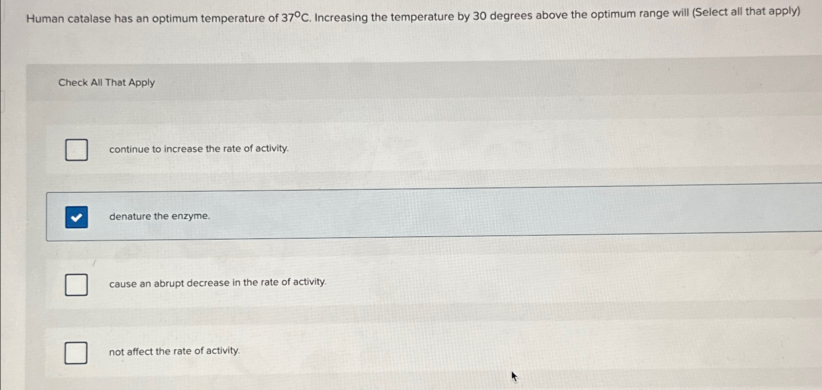 Solved Human catalase has an optimum temperature of 37°C. | Chegg.com