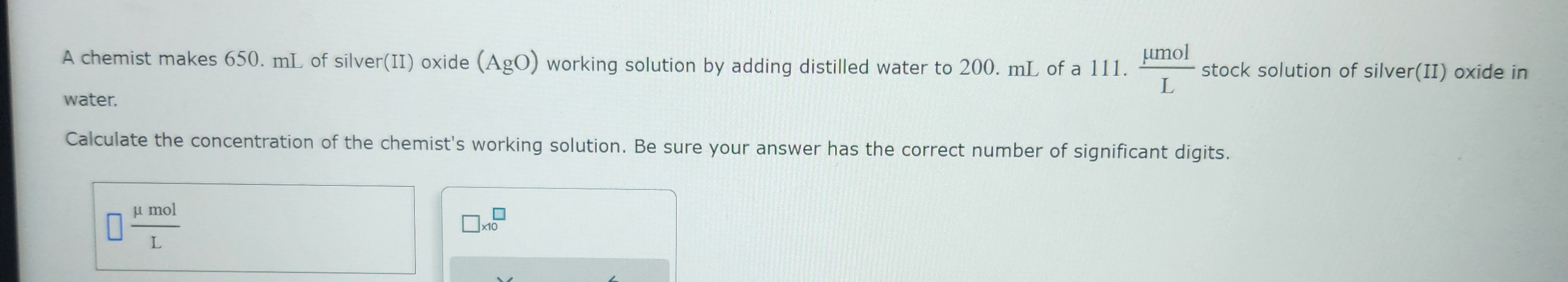 Solved A chemist makes 650.mL ﻿of silver(II) ﻿oxide (AgO) | Chegg.com