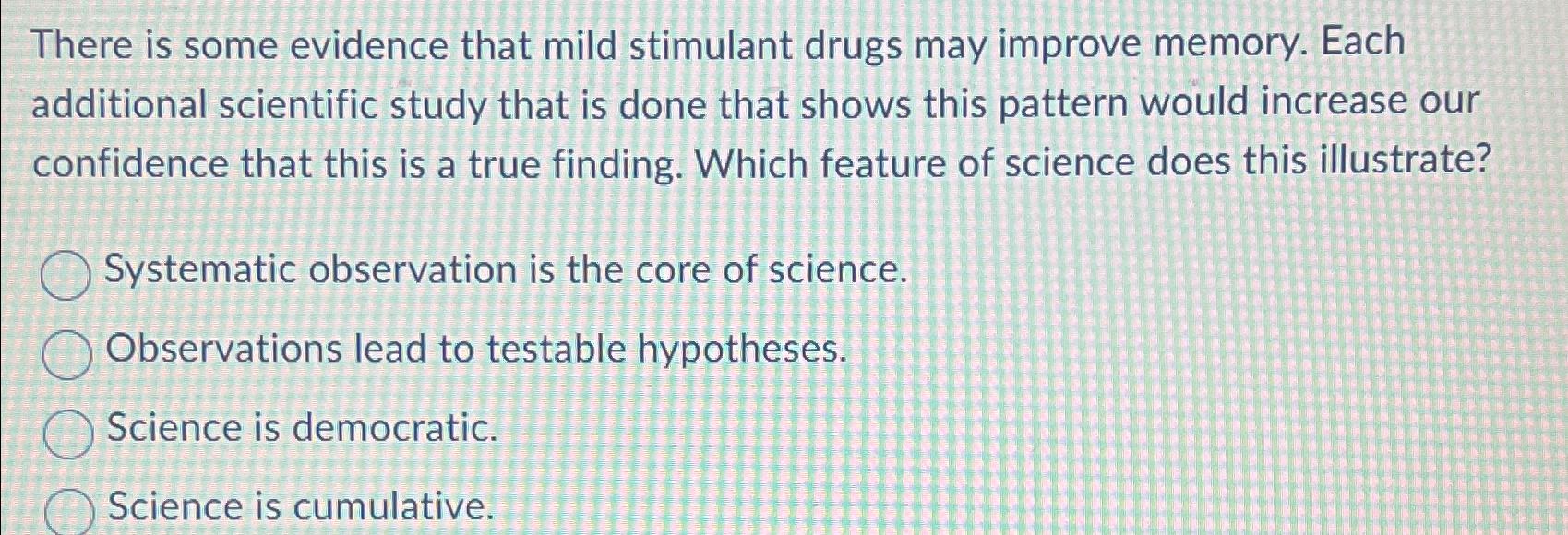 Solved There is some evidence that mild stimulant drugs may | Chegg.com
