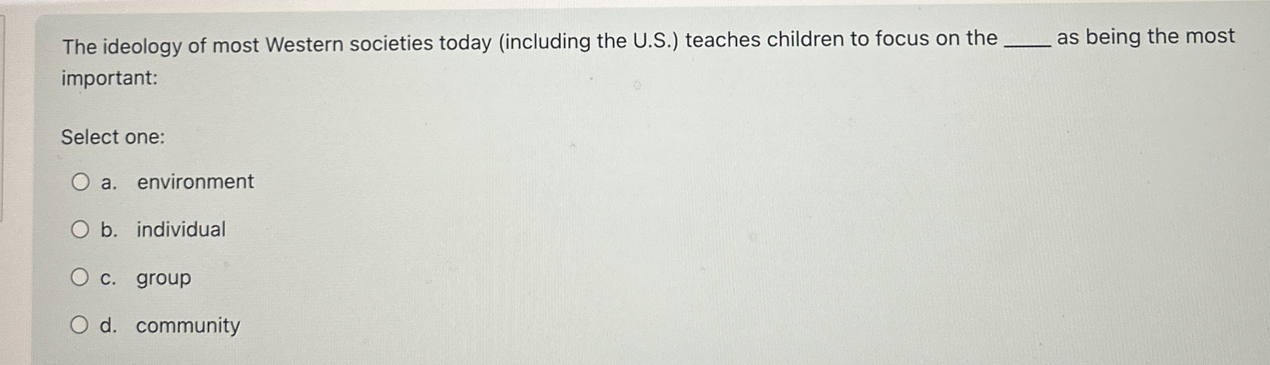 Solved The ideology of most Western societies today | Chegg.com