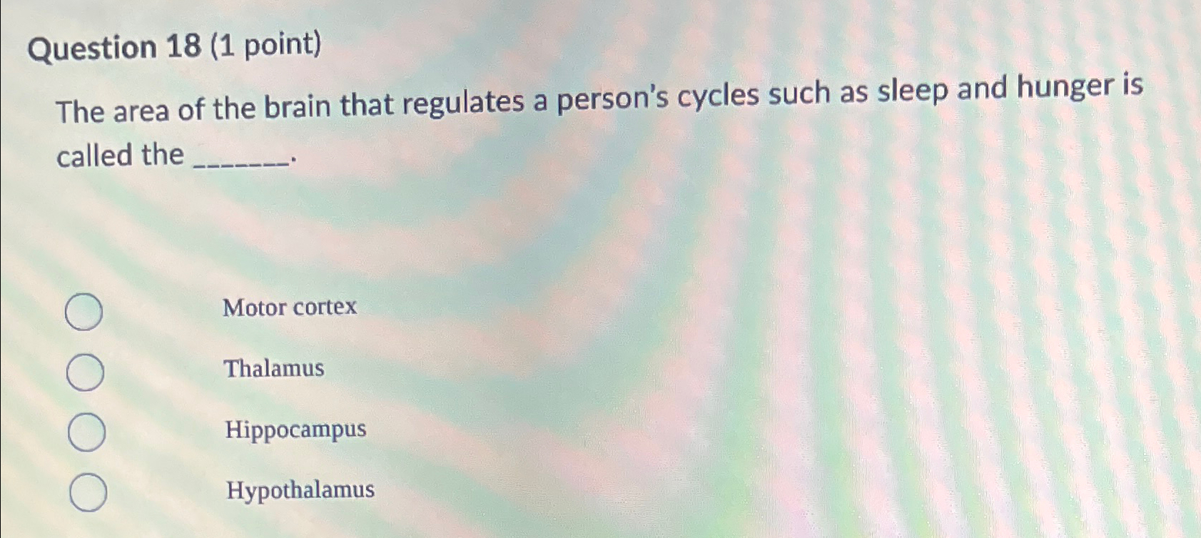 Solved Question 18 (1 ﻿point)The area of the brain that | Chegg.com