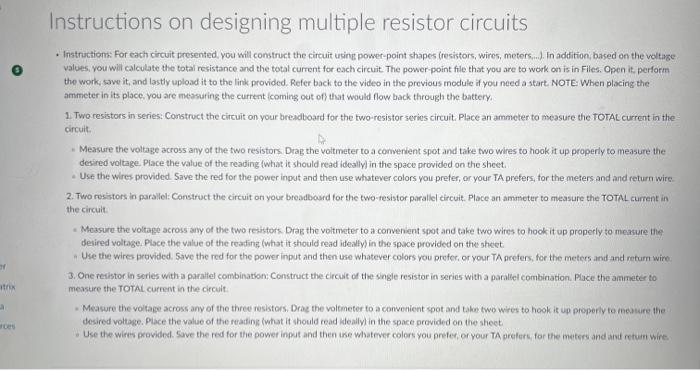 Solved Instructions on designing multiple resistor circuits | Chegg.com