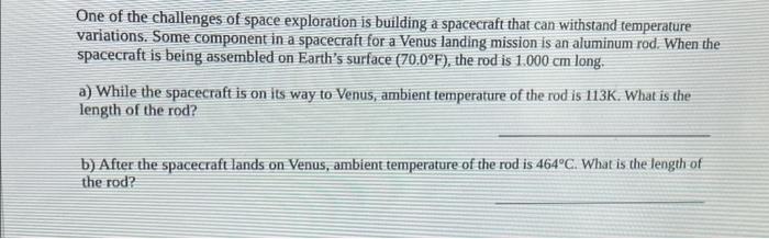 Solved One of the challenges of space exploration is | Chegg.com
