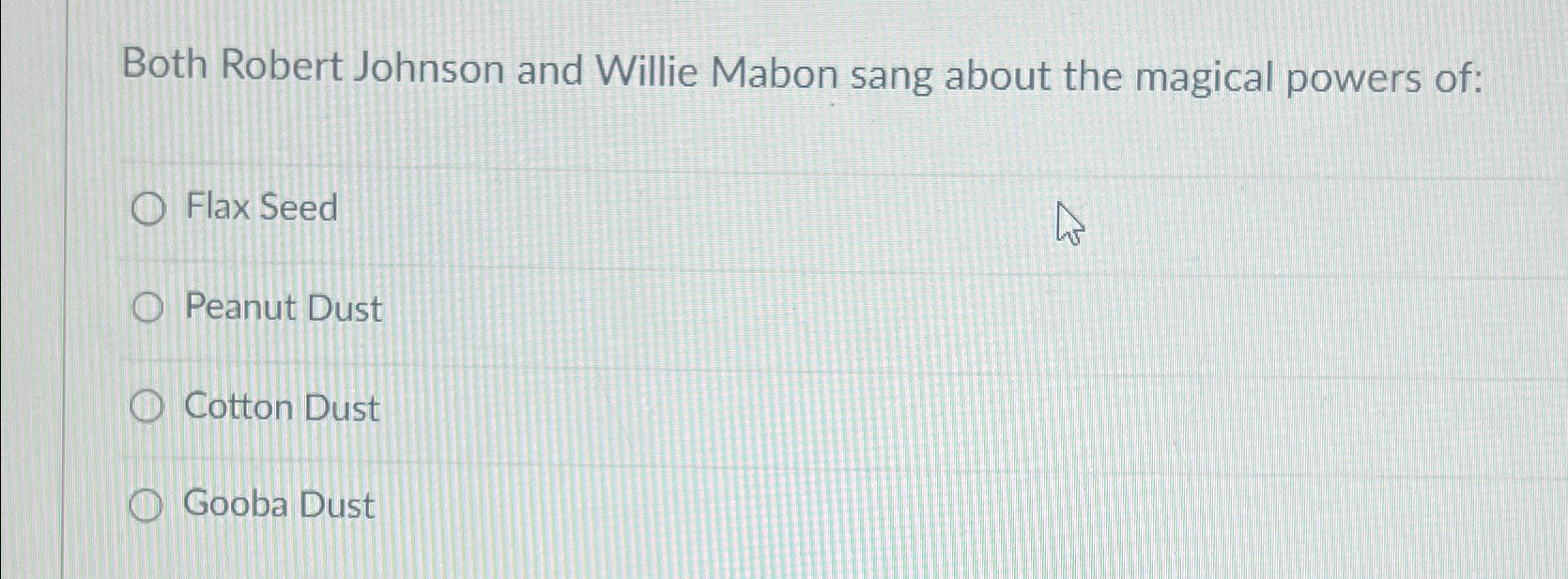 Solved Both Robert Johnson and Willie Mabon sang about the | Chegg.com