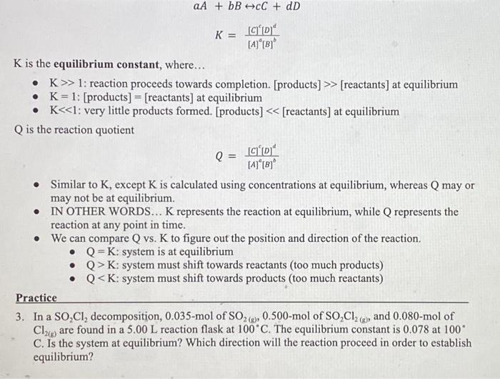Solved aA+bB↔cC+dDK=[A]d[B]b[C]c[D]d K is the equilibrium | Chegg.com