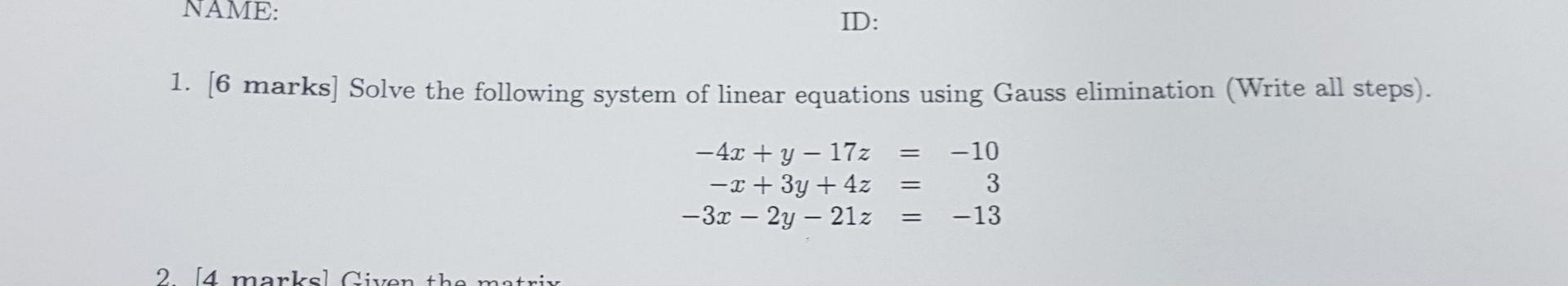 Solved 1. [6 marks] Solve the following system of linear | Chegg.com