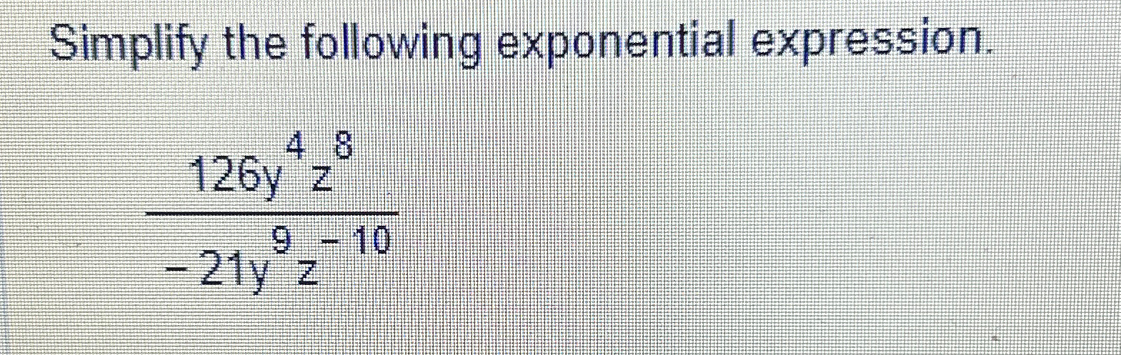 Solved Simplify the following exponential | Chegg.com