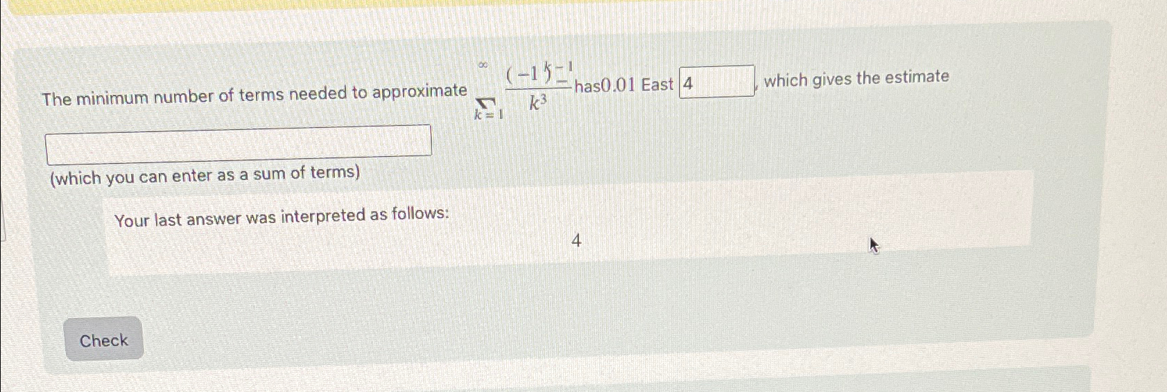 The minimum number of terms needed to approximate | Chegg.com