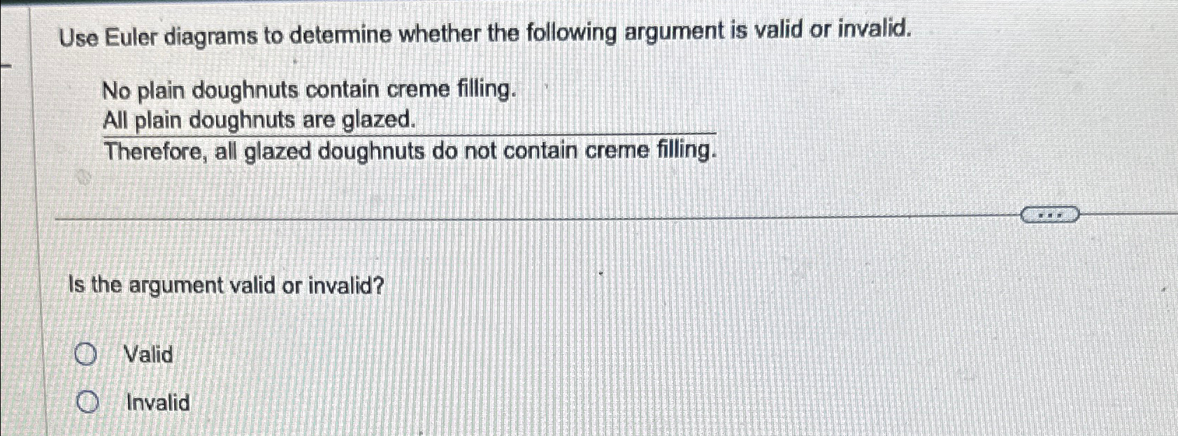 Solved Use Euler diagrams to determine whether the following | Chegg.com