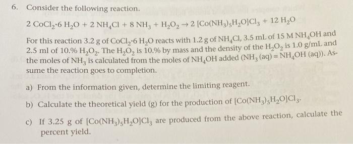 Solved 6. Consider the following reaction. 2 CoCl2.6 H,0 + 2 | Chegg.com