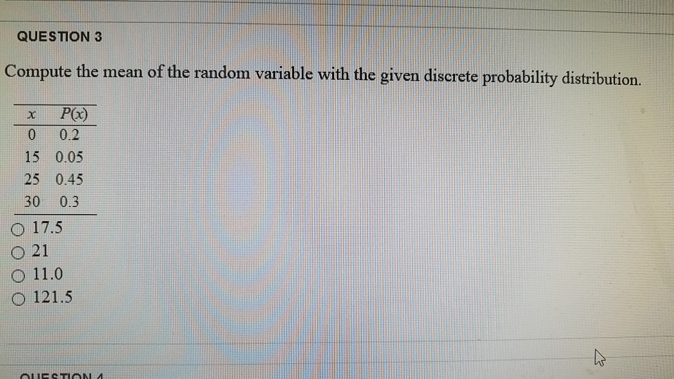 Solved QUESTION 3 Compute the mean of the random variable | Chegg.com