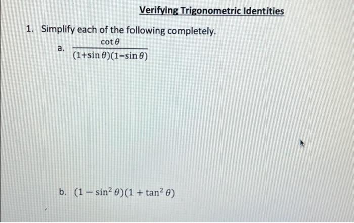 Solved Verifying Trigonometric Identities 1. Simplify each | Chegg.com