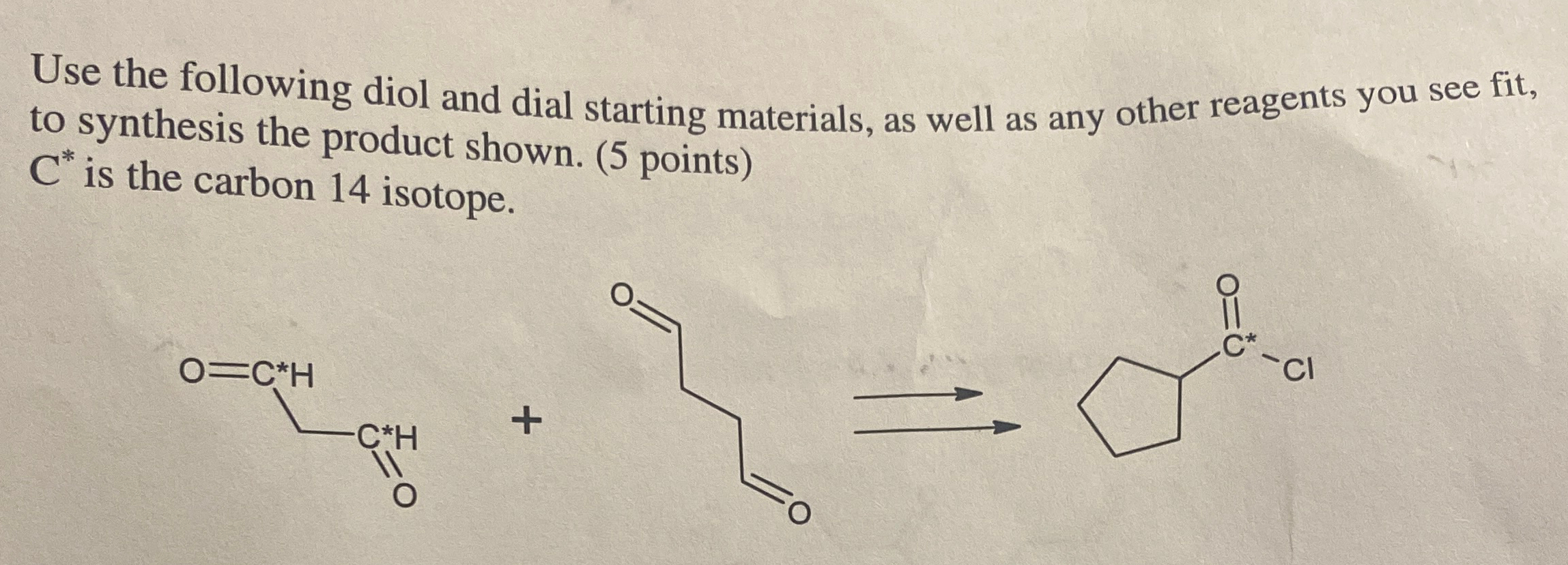 Solved Use the following diol and dial starting materials, | Chegg.com