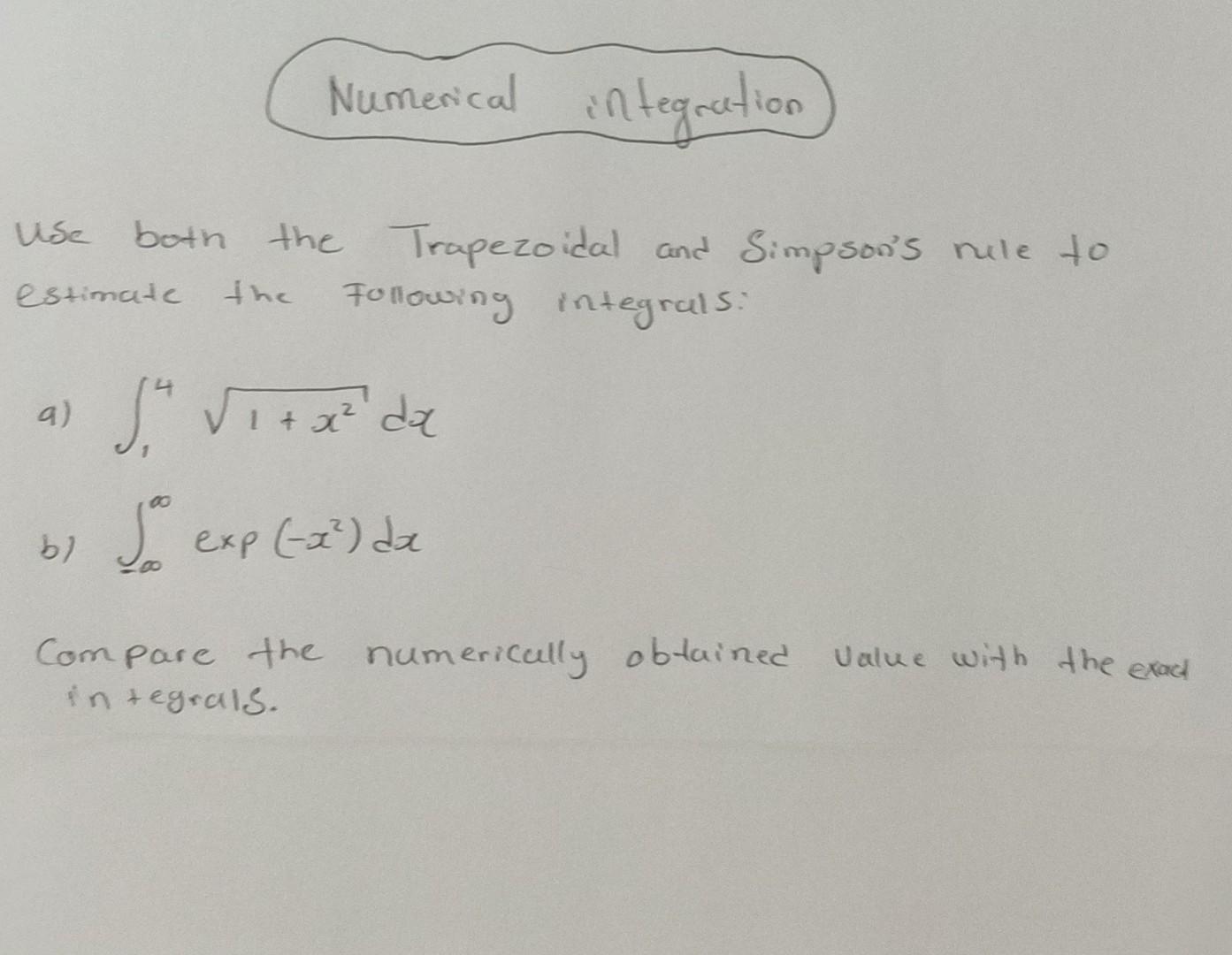 Solved Numerical integration Ибе both the Trapezoidal and | Chegg.com