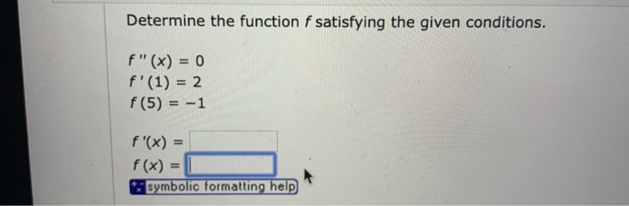 Solved Determine the function f satisfying the given | Chegg.com
